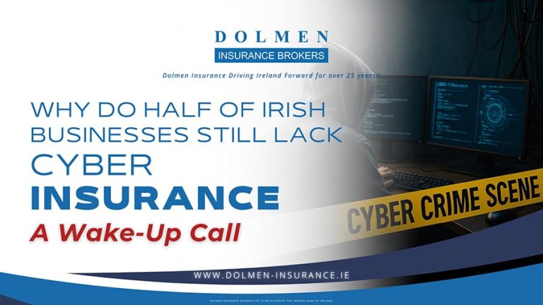 Why Do Half of Irish Businesses Still Lack Cyber Insurance. A Wake-Up ...